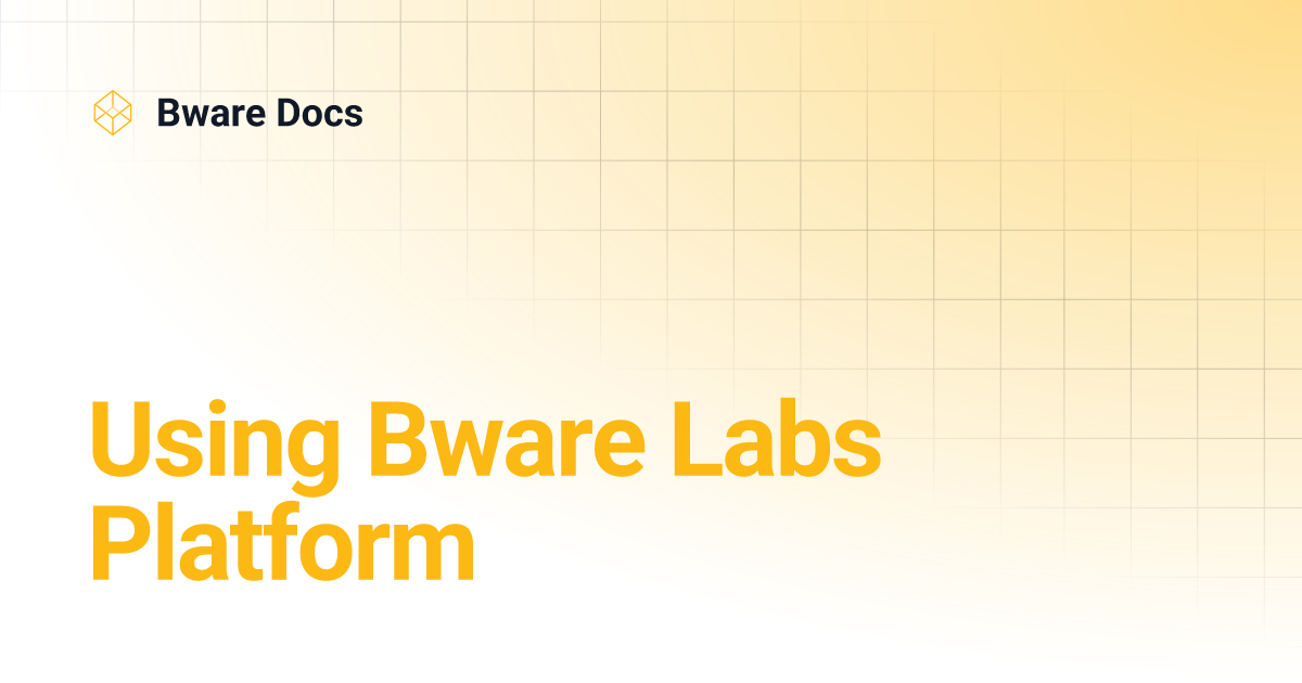 Using Bware Labs Platform | Bware Docs